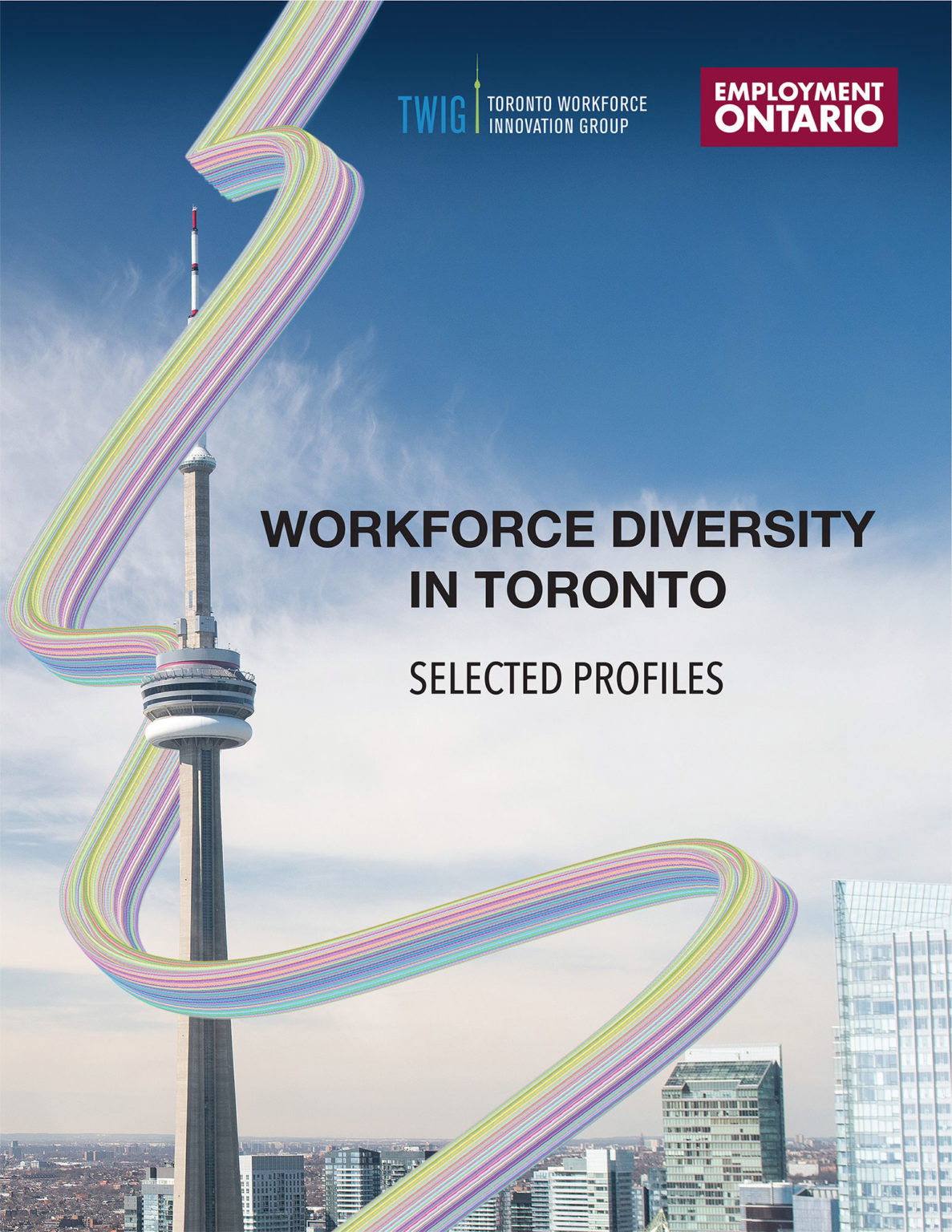 Workforce Diversity Profile - Toronto Workforce Innovation Group
